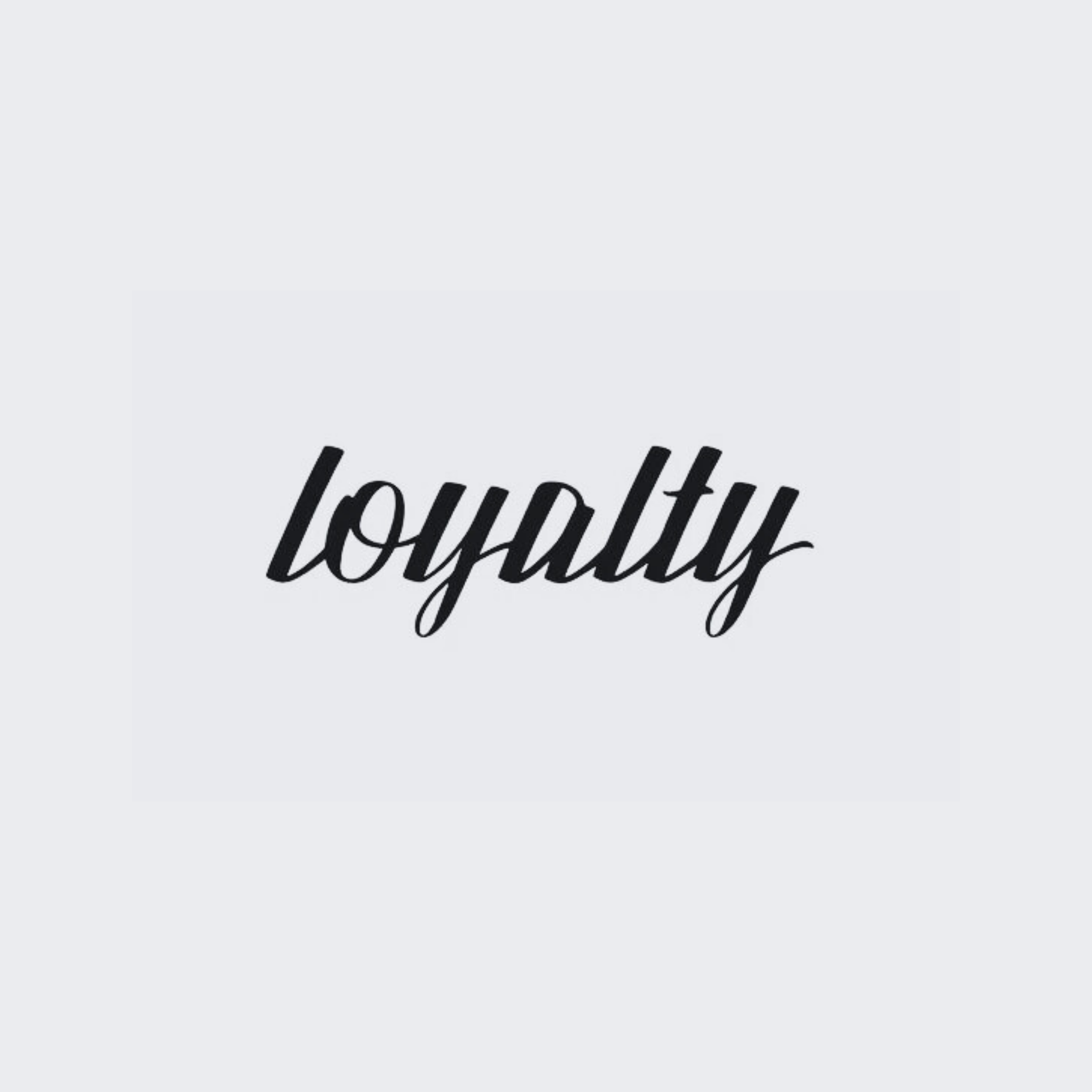 Loyalty – ThePrimeInk